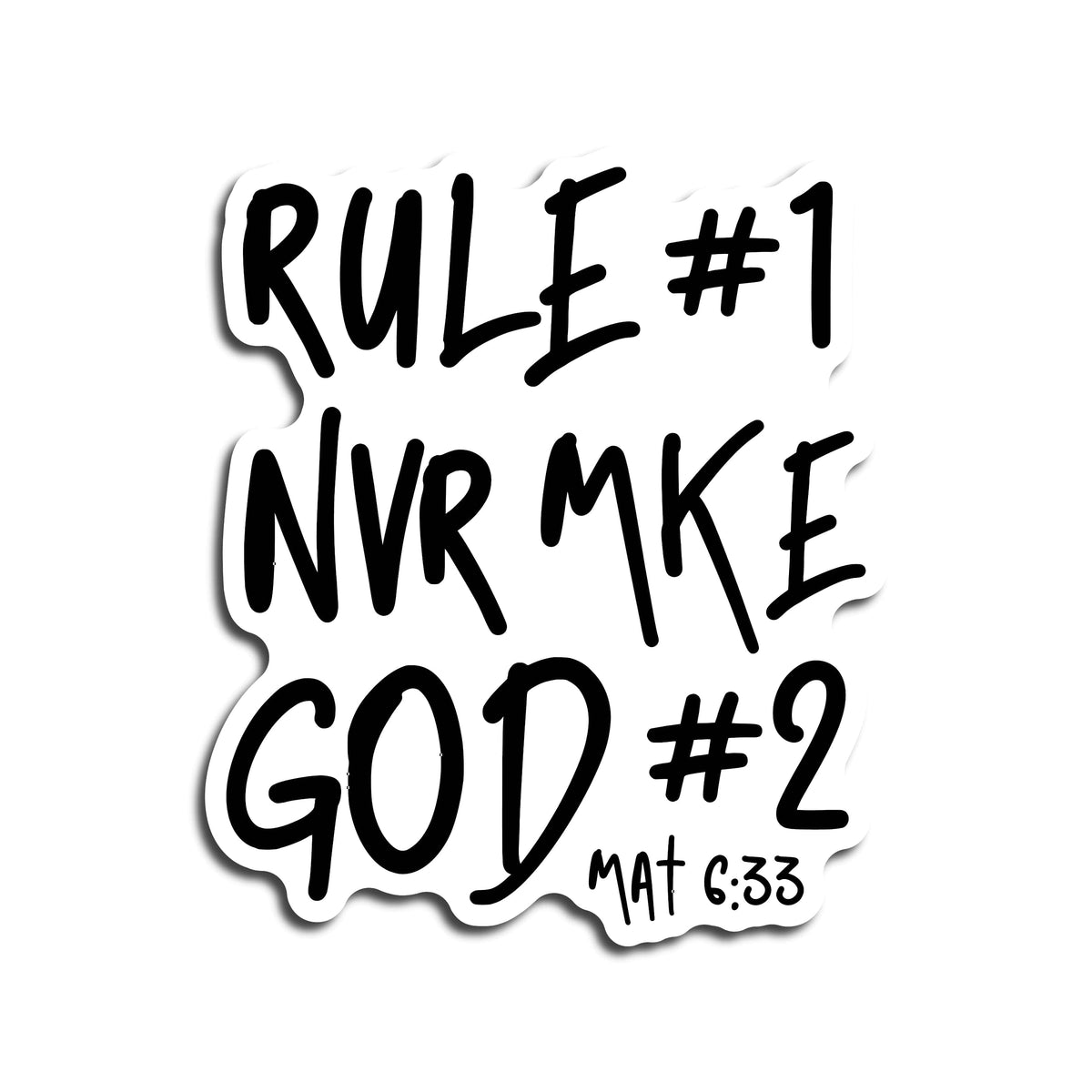 Rule #1 Sticker – IV His Glory Clothing