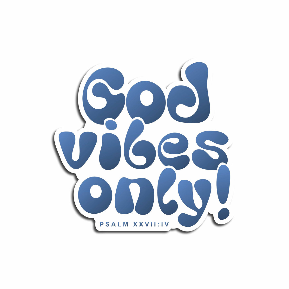 God Vibes Only Sticker – IV His Glory Clothing